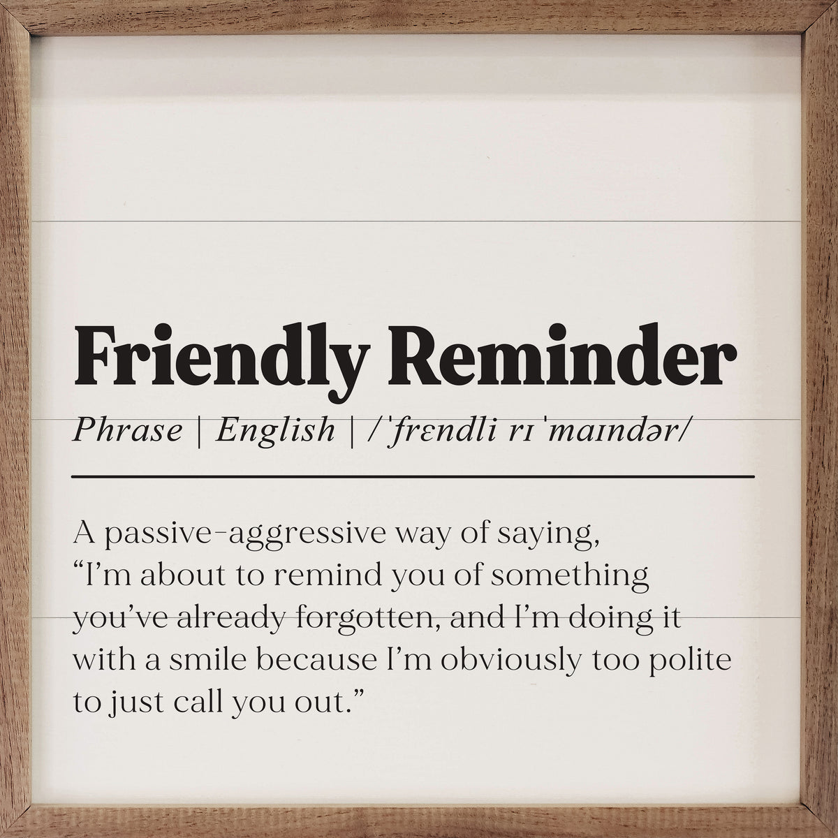 Friendly Reminder Definition White – Kendrick Home