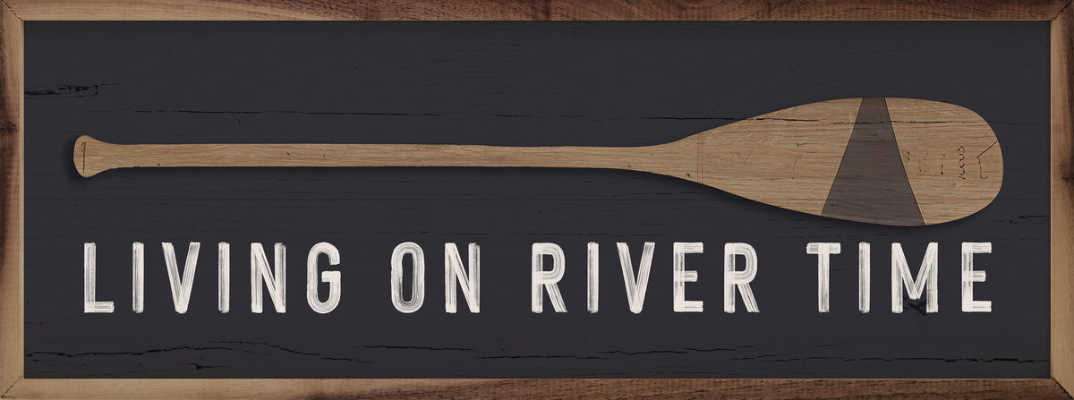Living On River Time Oar Gray – Kendrick Home